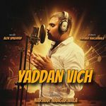 Yaddan Vich - Song Download from Yaddan vich @ JioSaavn