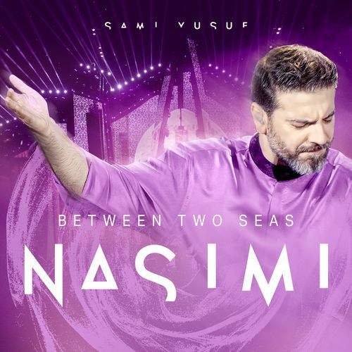 Nasimi (Between Two Seas) Songs Download - Free Online Songs @ JioSaavn