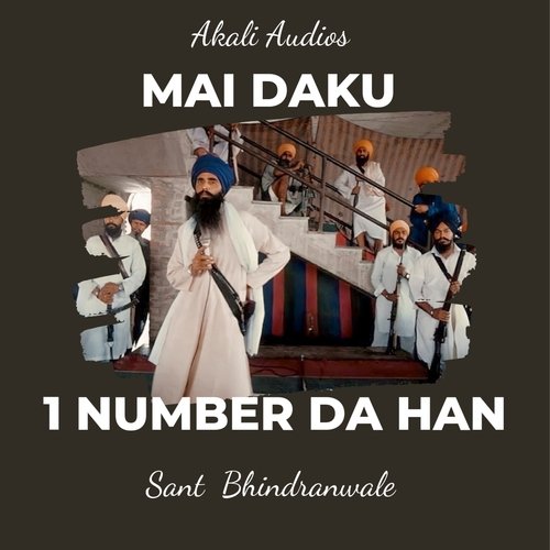 Mai Daku Ik Number Da Han - Song Download from Mai Daku Ik Number Da ...