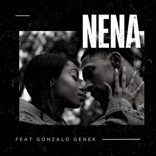 Nena (feat. Gonzalo Genek) Lyrics - Nena (feat. Gonzalo Genek) - Only ...
