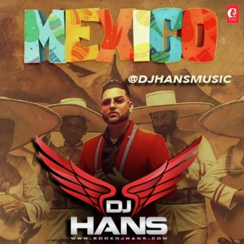 Mexico (Remix) - Song Download from Mexico (Remix) @ JioSaavn