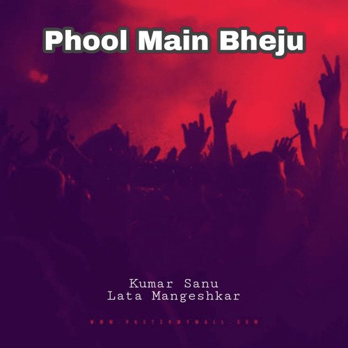 Phool Main Bheju - Song Download from Phool Main Bheju @ JioSaavn
