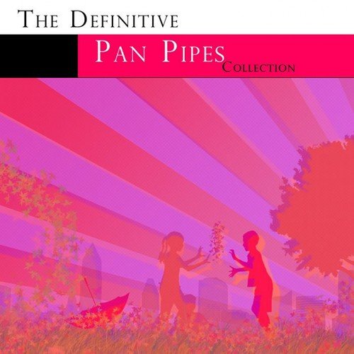 Careless Whisper - Song Download from The Definitive Pan Pipes ...