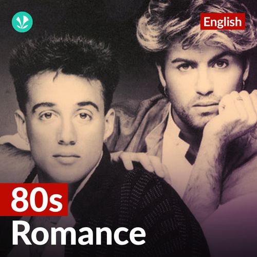 80s Romance - English - Latest Songs Online - JioSaavn