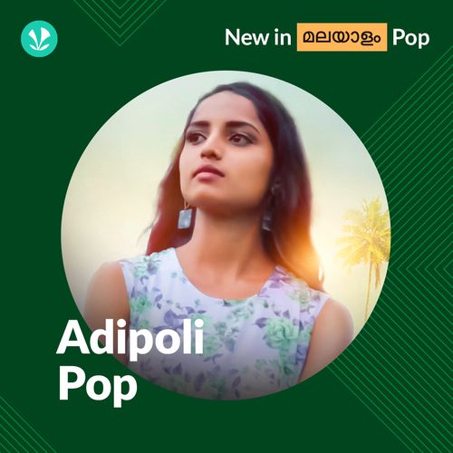 Adipoli Pop - Latest Malayalam Songs Online - JioSaavn