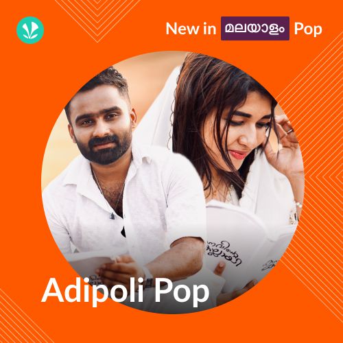 Adipoli Pop - Latest Malayalam Songs Online - JioSaavn