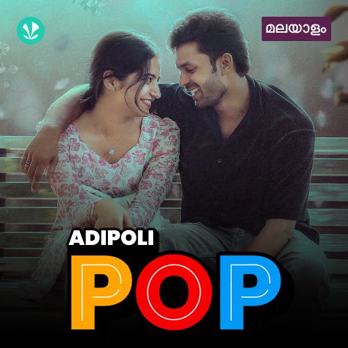 Adipoli Pop - Latest Malayalam Songs Online - JioSaavn