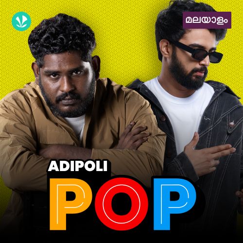 Adipoli Pop - Latest Songs Online - JioSaavn