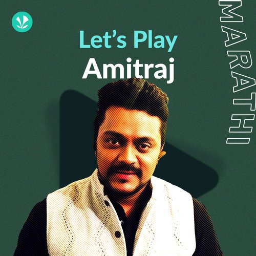 Let's Play - Amitraj - Marathi - Latest Marathi Songs Online - JioSaavn