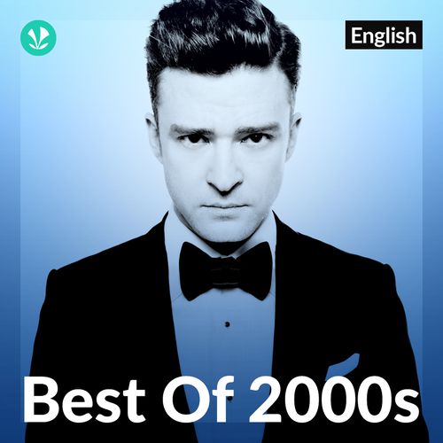 Best Of 2000s - English - Latest Songs Online - JioSaavn