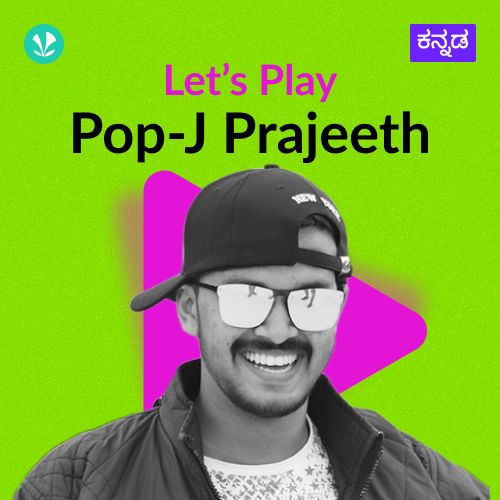 Let's Play - Pop-J Prajeeth - Latest Songs Online - JioSaavn