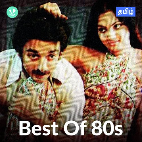 Best Of 80s Tamil Latest Tamil Songs Online JioSaavn