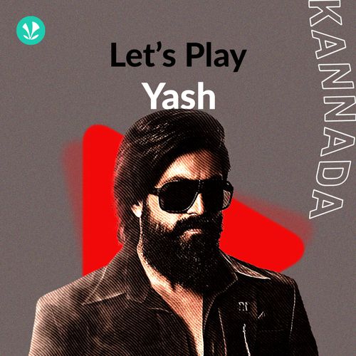 Let's Play - Yash - Latest Kannada Songs Online - JioSaavn