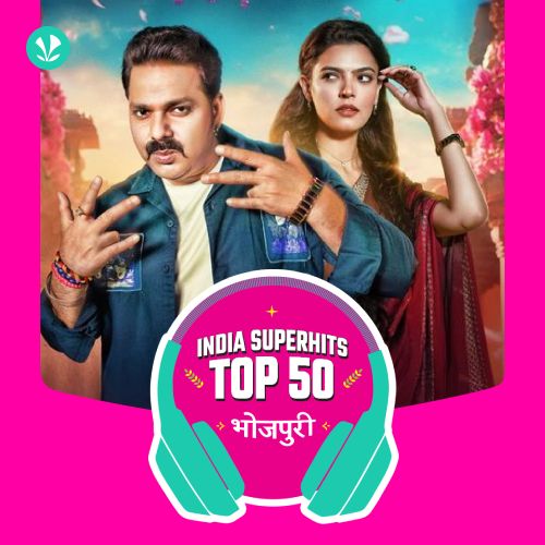 Bhojpuri: India Superhits Top 50 - Latest Bhojpuri Songs Online - JioSaavn