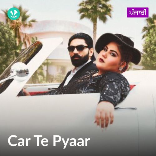 Car Te Pyar - Latest Songs Online - JioSaavn