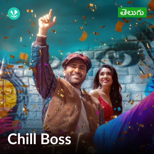 Chill Boss Playlist | Telugu Songs Online- JioSaavn