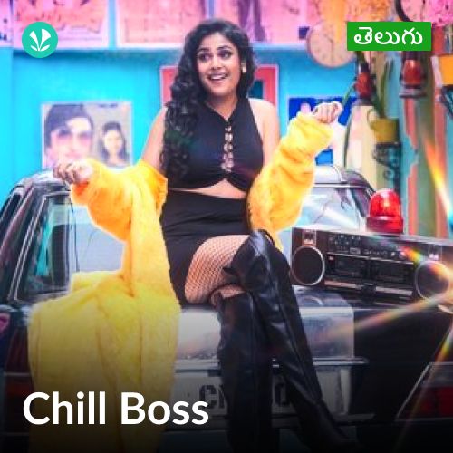 Chill Boss Playlist | Telugu Songs Online- JioSaavn