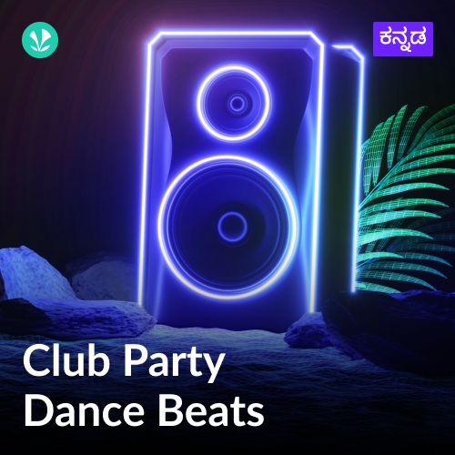 Club Party Dance Beats - Latest Kannada Songs Online - JioSaavn
