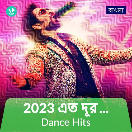 Dance Hits 2023 - Bengali - Latest Bengali Songs Online - JioSaavn