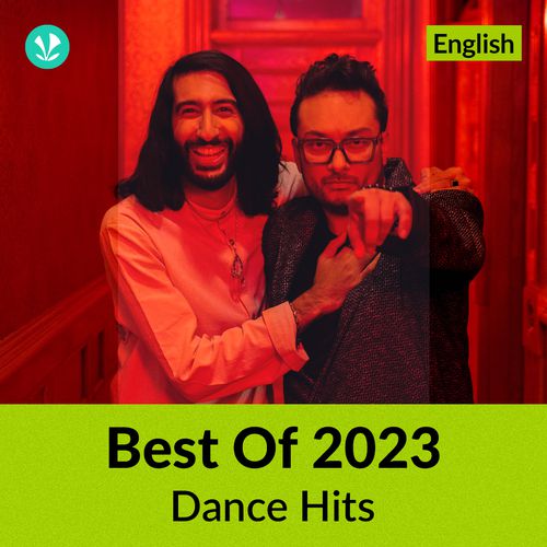 Dance Hits 2023 - English - Latest Songs Online - JioSaavn