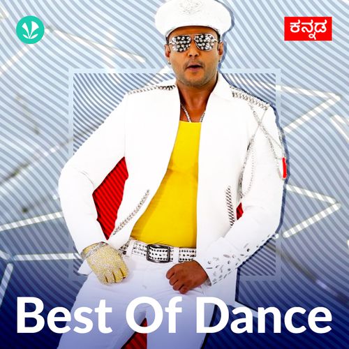 Best Of Dance - Kannada - Latest Kannada Songs Online - JioSaavn