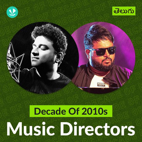 Decade Of 2010s - Music Directors - Telugu - Latest Telugu Songs Online ...