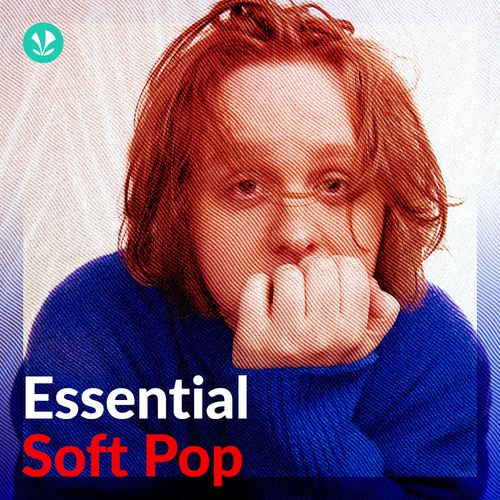 Essential Soft Pop - Latest Songs Online - JioSaavn