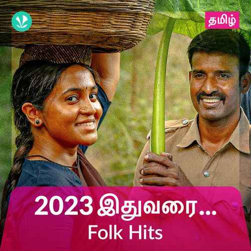 Folk Hits 2023 - Tamil - Latest Tamil Songs Online - JioSaavn