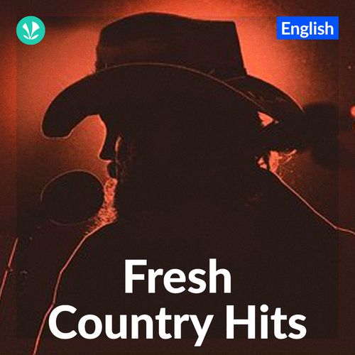 Fresh Country Hits - Latest Songs Online - JioSaavn