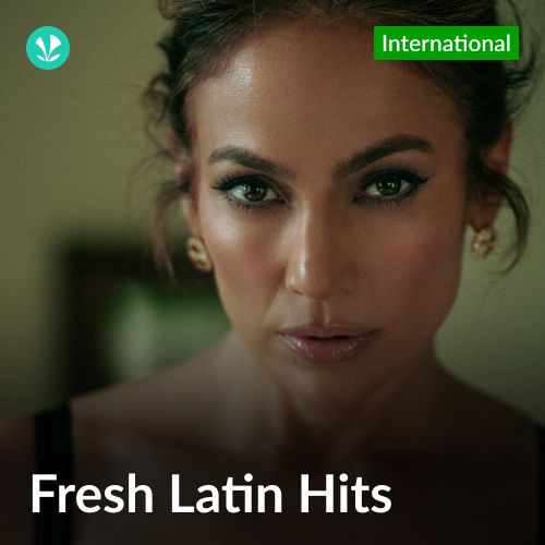 Fresh Latin Hits - Latest Songs Online - JioSaavn