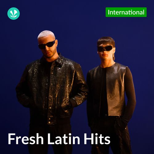 Fresh Latin Hits - Latest Songs Online - JioSaavn