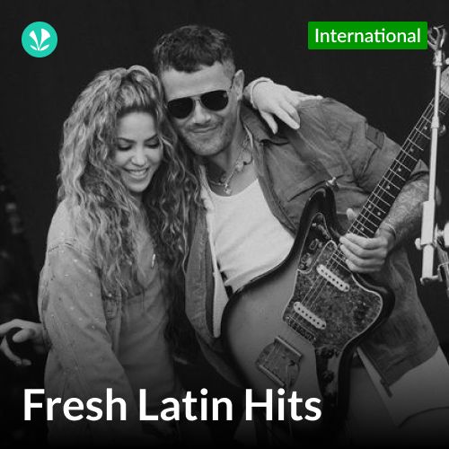 Fresh Latin Hits - Latest Songs Online - JioSaavn