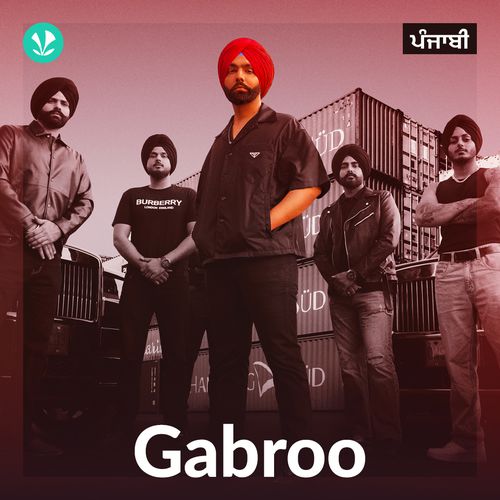 Gabroo - Latest Punjabi Songs Online - JioSaavn