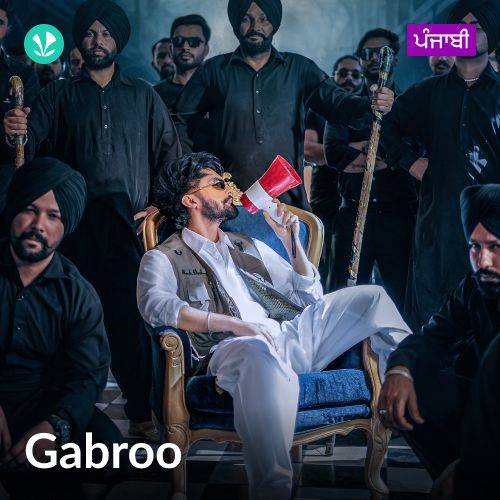 Gabroo - Latest Punjabi Songs Online - JioSaavn