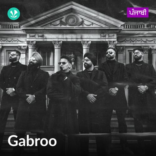 Gabroo - Latest Punjabi Songs Online - JioSaavn