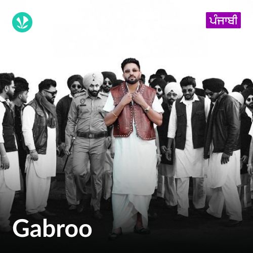 Gabroo - Latest Punjabi Songs Online - JioSaavn