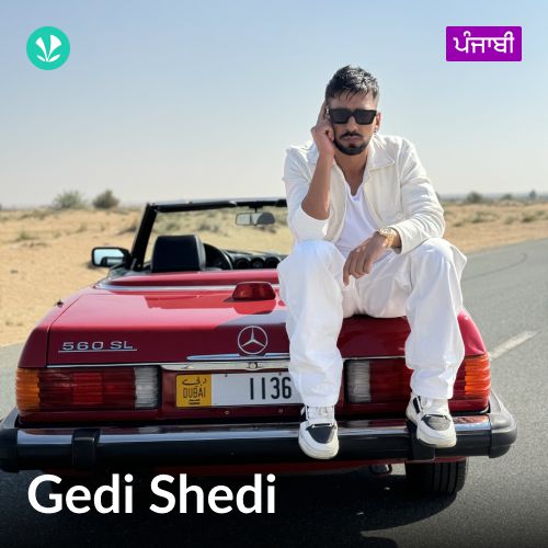 Gedi Shedi - Latest Punjabi Songs Online - JioSaavn