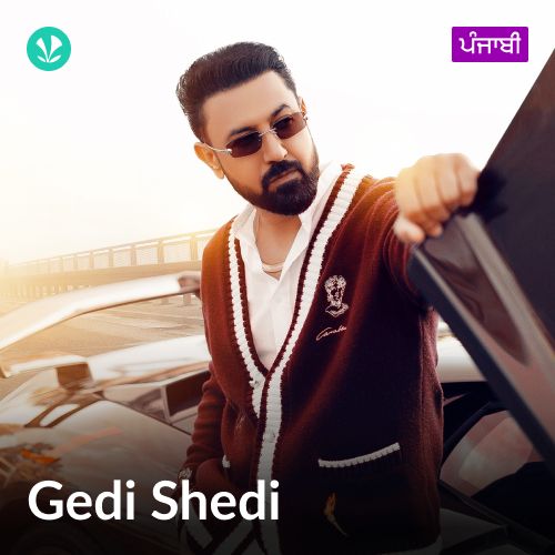 Gedi Shedi - Latest Songs Online - JioSaavn