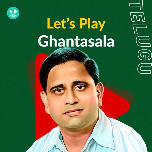 Ghantasala Telugu Hits | Ghantasala Hit Songs - JioSaavn