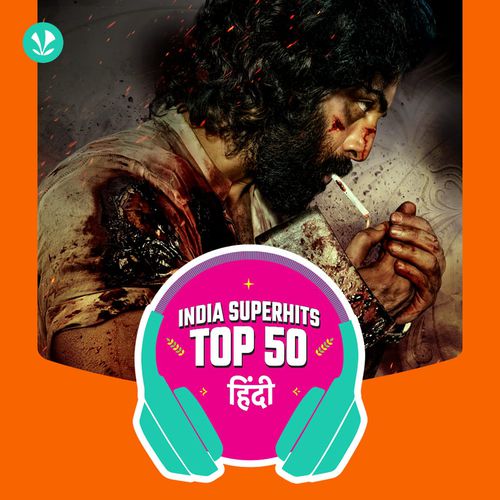 Hindi: India Superhits Top 50 - Latest Hindi Songs Online - JioSaavn