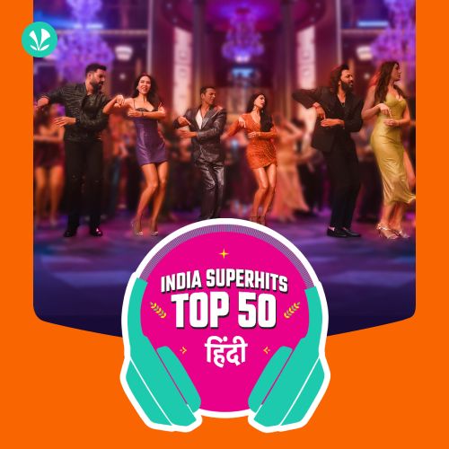Hindi: India Superhits Top 50 - Latest Songs Online - JioSaavn