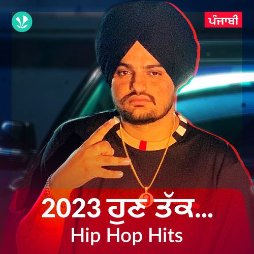 Hip Hop Hits 2023 - Punjabi - Latest Punjabi Songs Online - JioSaavn