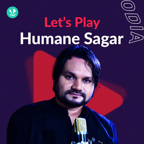 Let's Play - Humane Sagar - Latest Odia Songs Online - JioSaavn