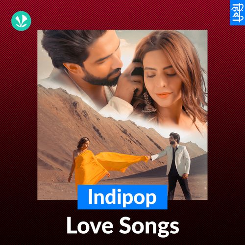 Indipop Love Songs - Latest Hindi Songs Online - JioSaavn