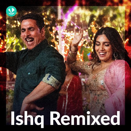 Ishq Remixed - Latest Hindi Songs Online - JioSaavn