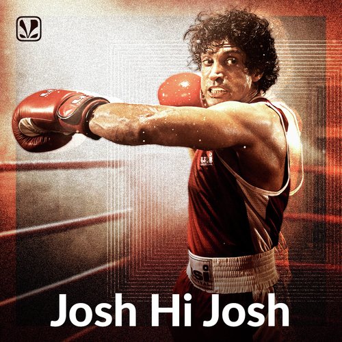 Josh Hi Josh - Latest Hindi Songs Online - JioSaavn