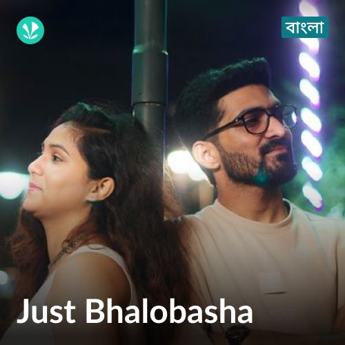 Just Bhalobasha - Latest Songs Online - JioSaavn