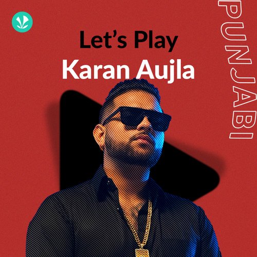 Let's Play - Karan Aujla - Punjabi - Latest Punjabi Songs Online - JioSaavn Let's Play - Karan Aujla - Punjabi - Latest Punjabi Songs Online - JioSaavn