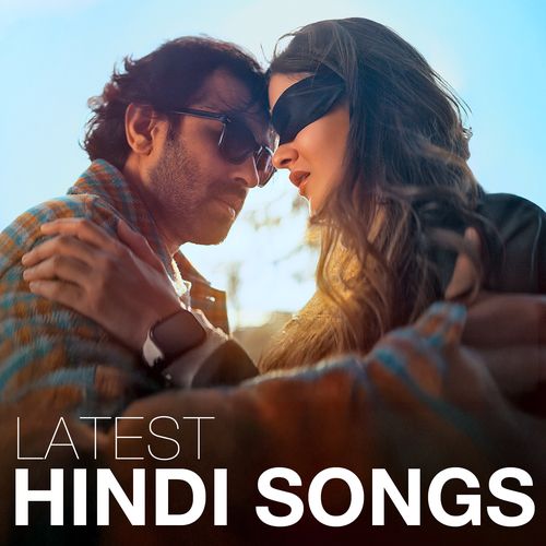 Latest Hindi Songs - Latest Songs Online - JioSaavn