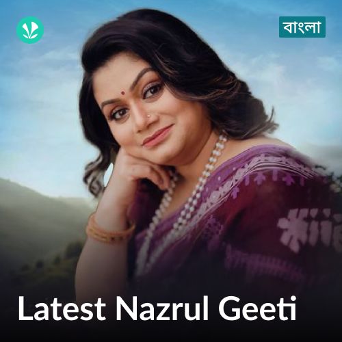 Latest Nazrul Geeti - Latest Songs Online - JioSaavn